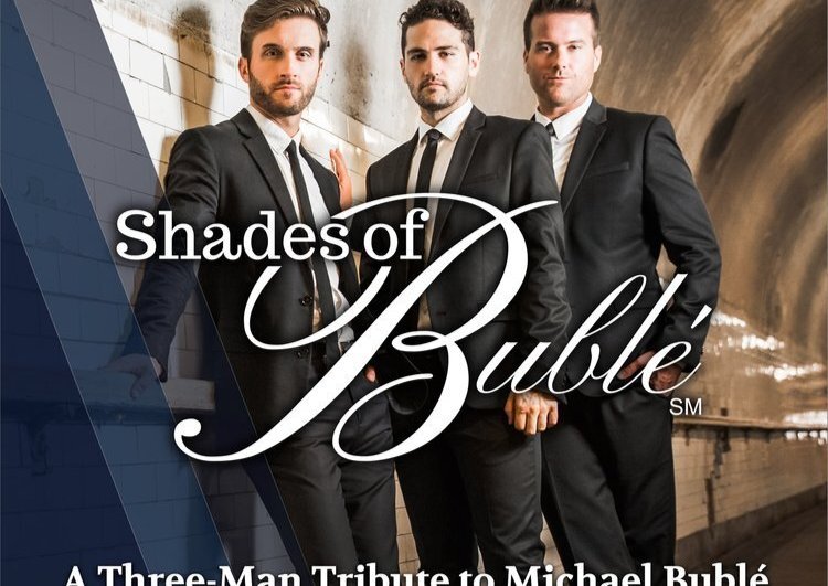 Shades Of Buble' Tribute | stmarystheatre Box Office